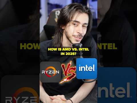 Intel vs AMD in 2025 - Why Buy Intel Anymore?