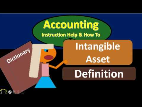 Intangible Assets Definition -What are Intangible Assets?