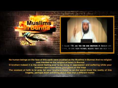 Sheikh Muhammad al Arifi’s ” Dua for Muslims in Burma with English ...