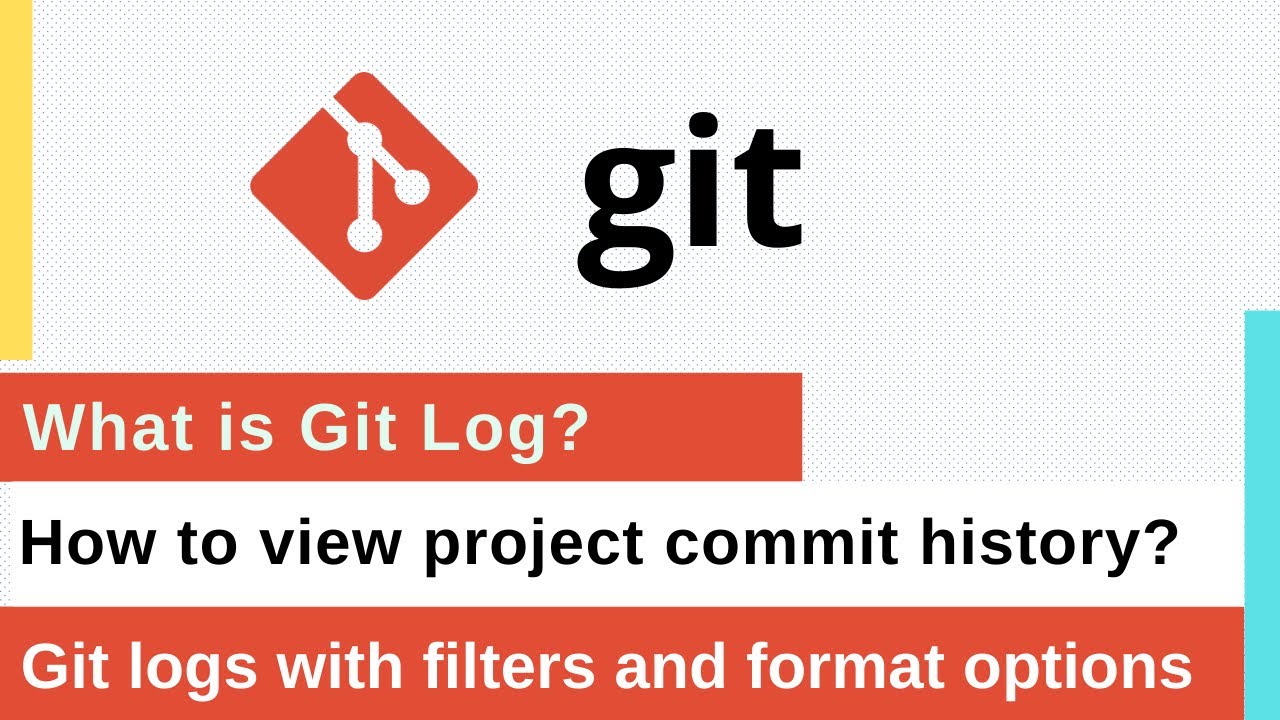 #9 Git Tutorial | What is Git Log | How to view your project commit history | Git log filters