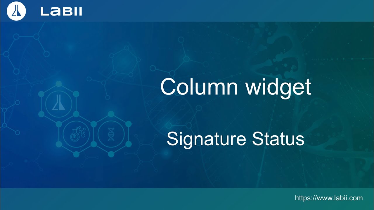 Labii tutorial: Signature status (column widget)