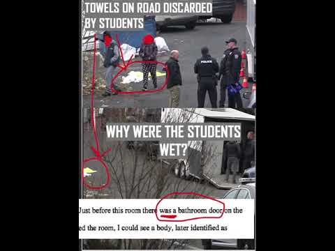 BRYAN KOHBERGER: STUDENTS WET & WRAPPED IN TOWELS: BATHROOM DOOR KICKED IN: X & E UNDER SHOWER?