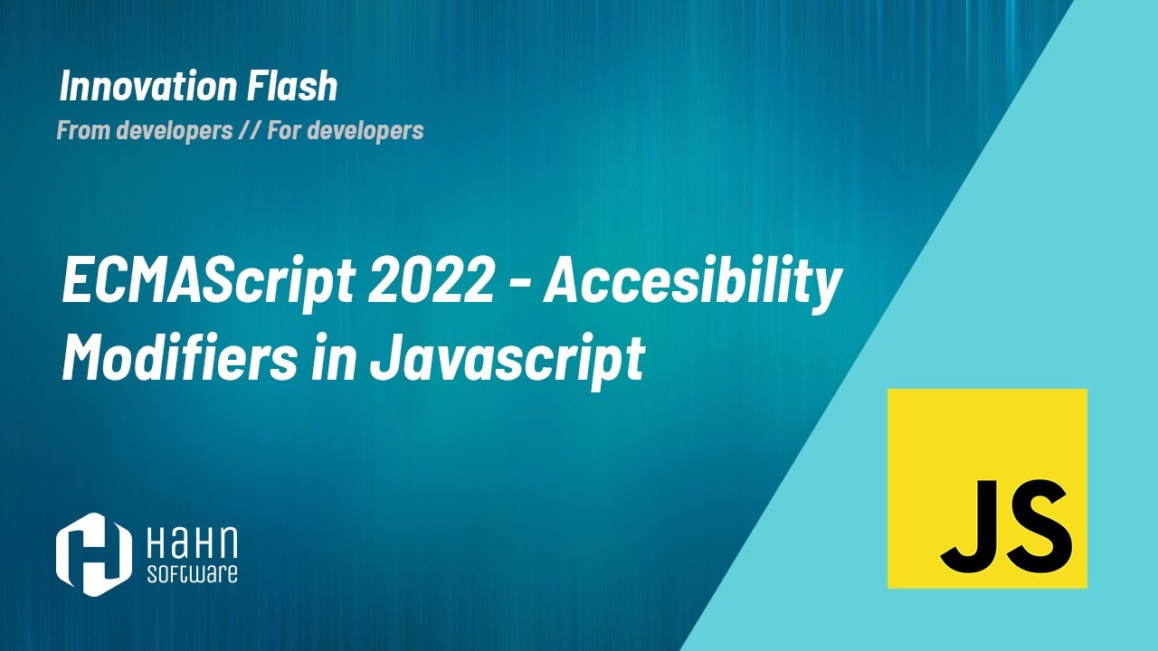 ECMAScript 2022 - Accesibility Modifiers in Javascript