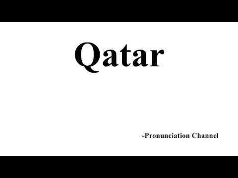 How to Pronounce Qatar