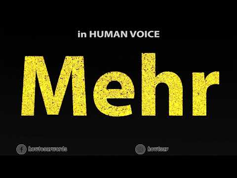 How To Pronounce Mehr