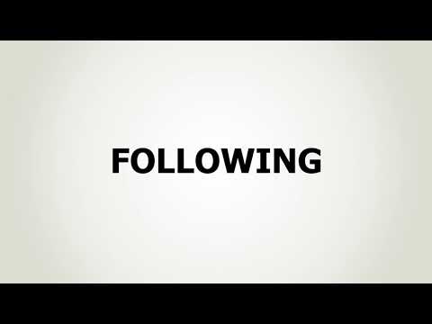 How to Pronounce Following