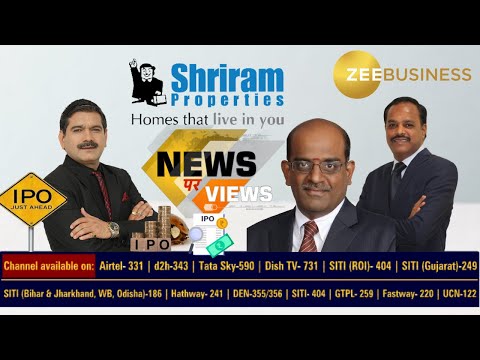 Shriram properties IPO - Apply or avoid? Shriram properties Management in Talk With Anil Singhvi