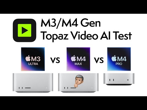 Topaz Video AI Test | Mac Studio M3 Ultra, M4 Max, & Mac mini M4 Pro