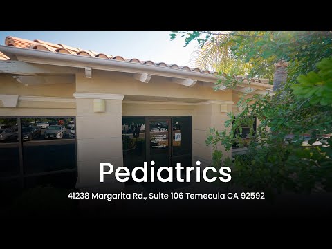 Pediatrics Location Tour, Temecula CA | Rancho Family Medical Group