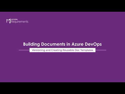 Versioning and Create Reusable Doc Templates I Building Documents in Azure DevOps
