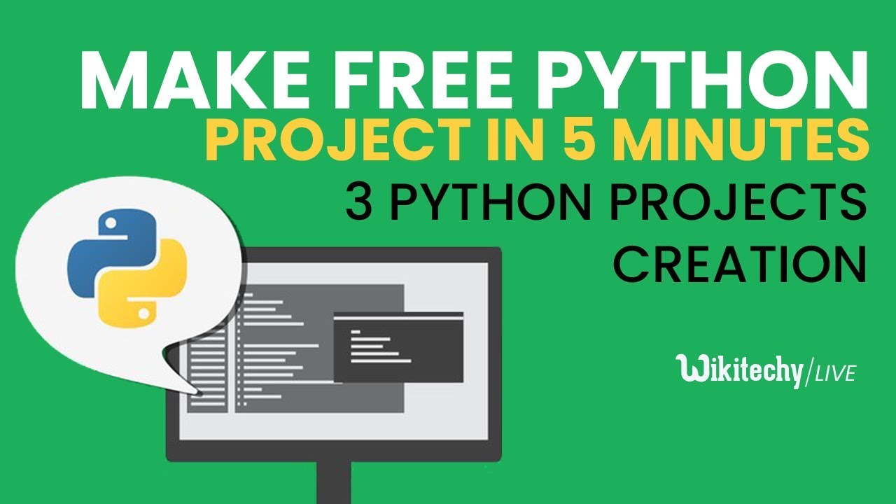 Make Free Python Project in 5 Minutes - 3 Python Projects Creation