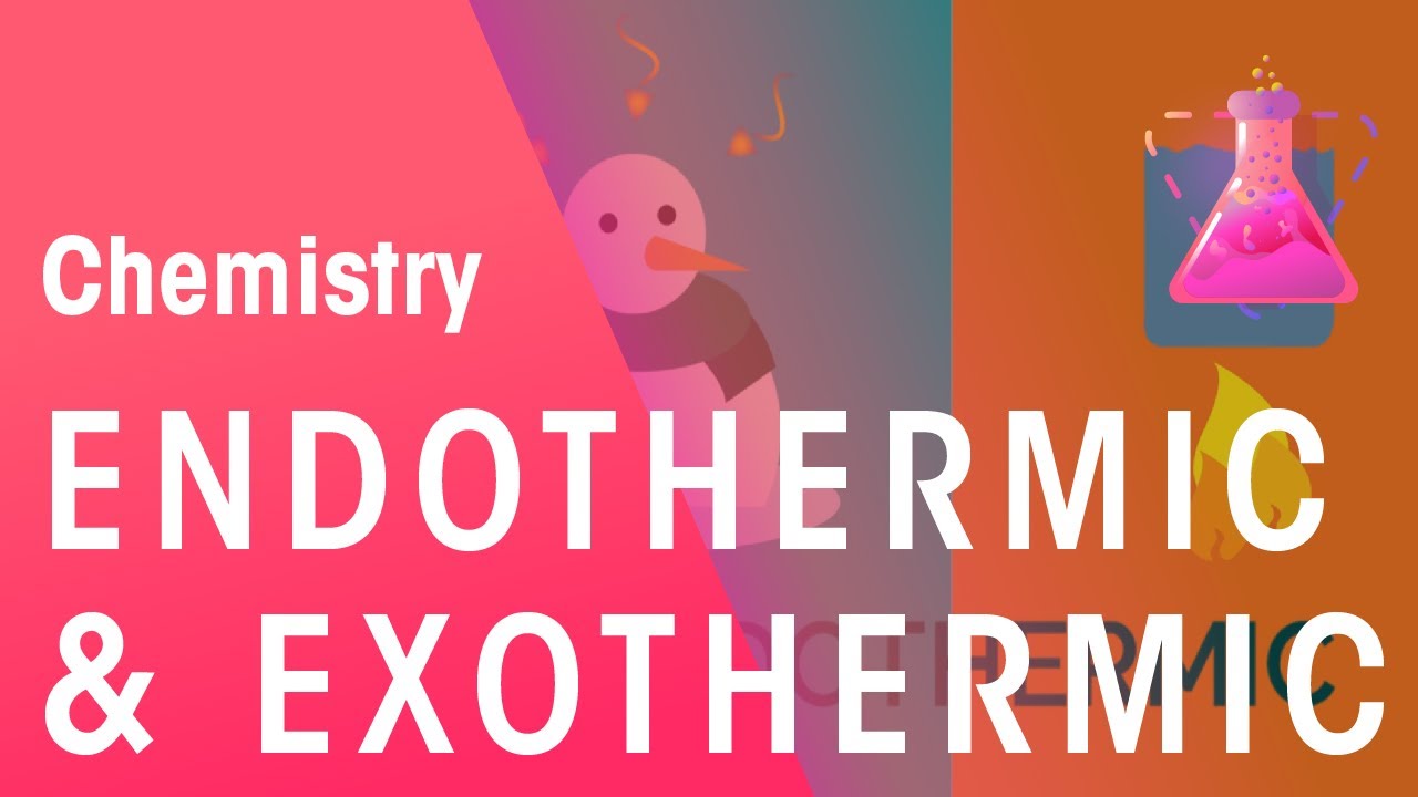What Are Endothermic & Exothermic Reactions | Chemistry | FuseSchool