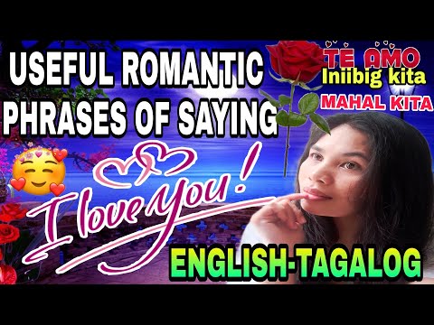 20 DIFFERENT WAYS TO SAY "I LOVE YOU || USEFUL ROMANTIC PHRASES IN ENGLISH-TAGALOG TRANSLATIONS