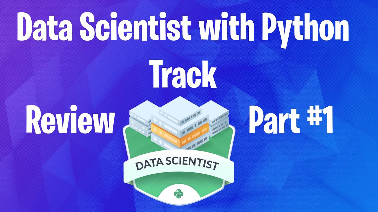 🎥 DataCamp - Data Scientist with Python Track Review (Part 1)