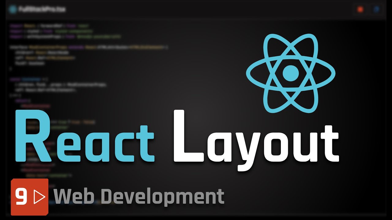 Full Stack Development [9] - React Layout Component