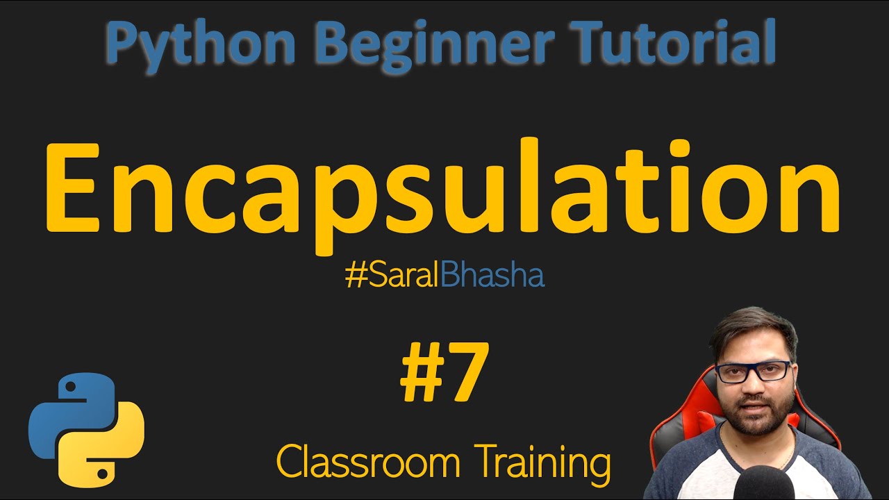 Encapsulation | Python Beginner Tutorial | #7