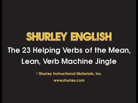 Shurley English Jingle #17 - 23 Helping Verbs of the Mean, Lean, Verb Machine Jingle