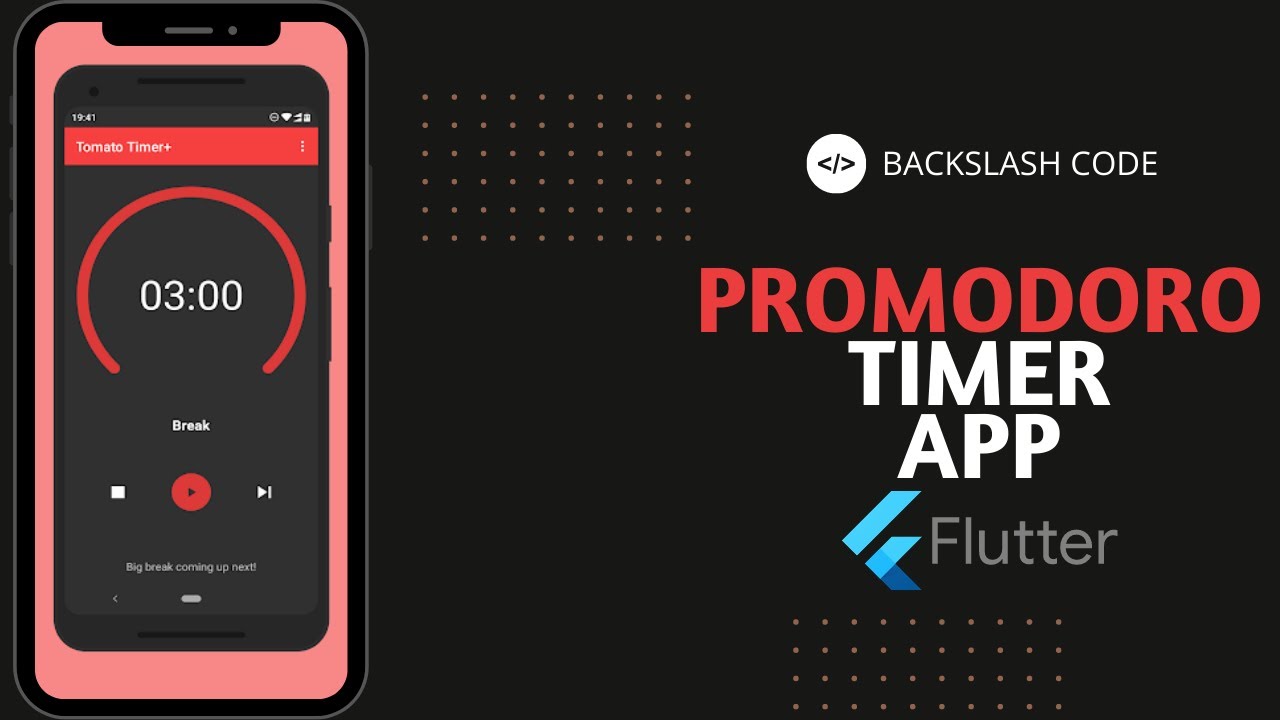 Pomodoro Timer App Using Flutter | Flutter App #3 | Backslash Code
