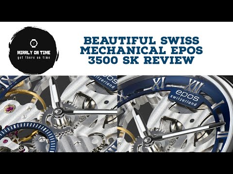 Beautiful Swiss Made Skeleton Watch | Epos 3500 SK Full Review