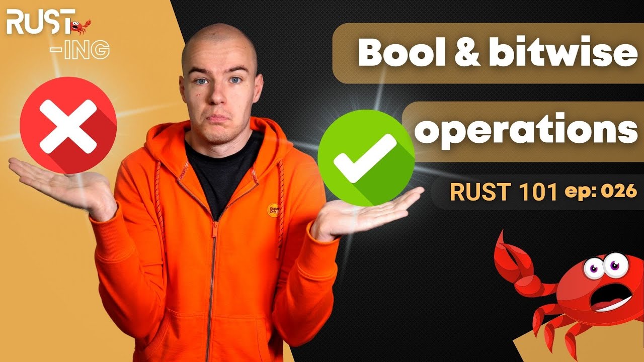 Rust 101 - Bool & bitwise operations