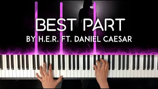 Daniel Caesar & H.E.R. - Best Part (piano sheet music) by Mel's Music ...