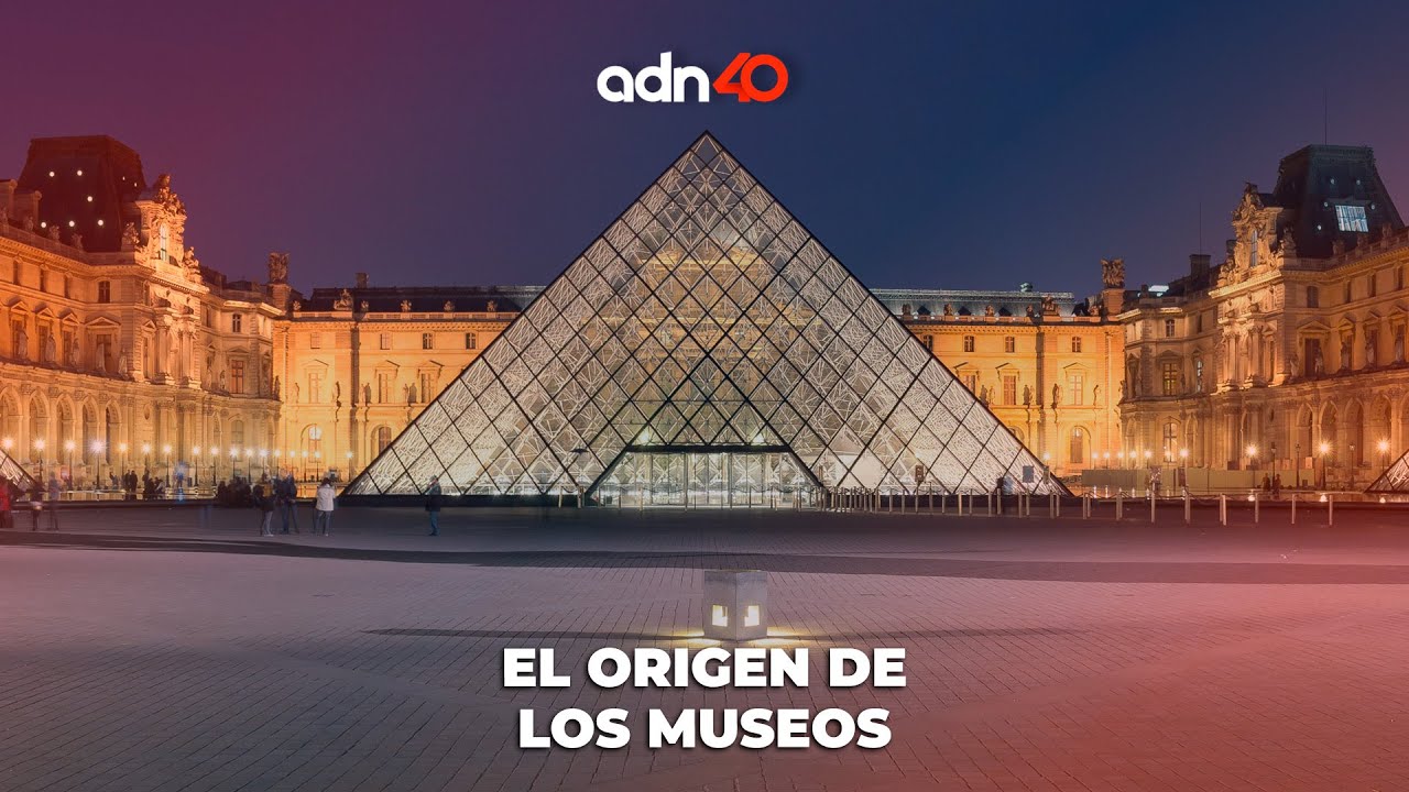 Explainer: Los orígenes de los museos