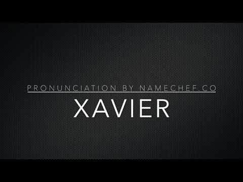 How to Pronounce Xavier