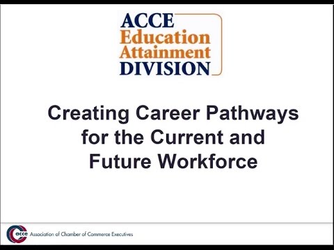 Creating Career Pathways for the Current and Future Workforce
