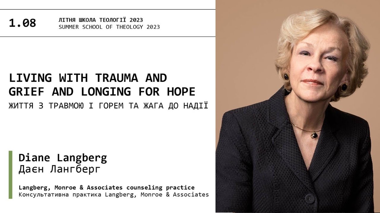 Diane Langberg. Living with Trauma and Grief and Longing for Hope | EEIT