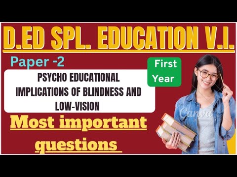 Psycho educational implications of blindness and low-vision | MCQ