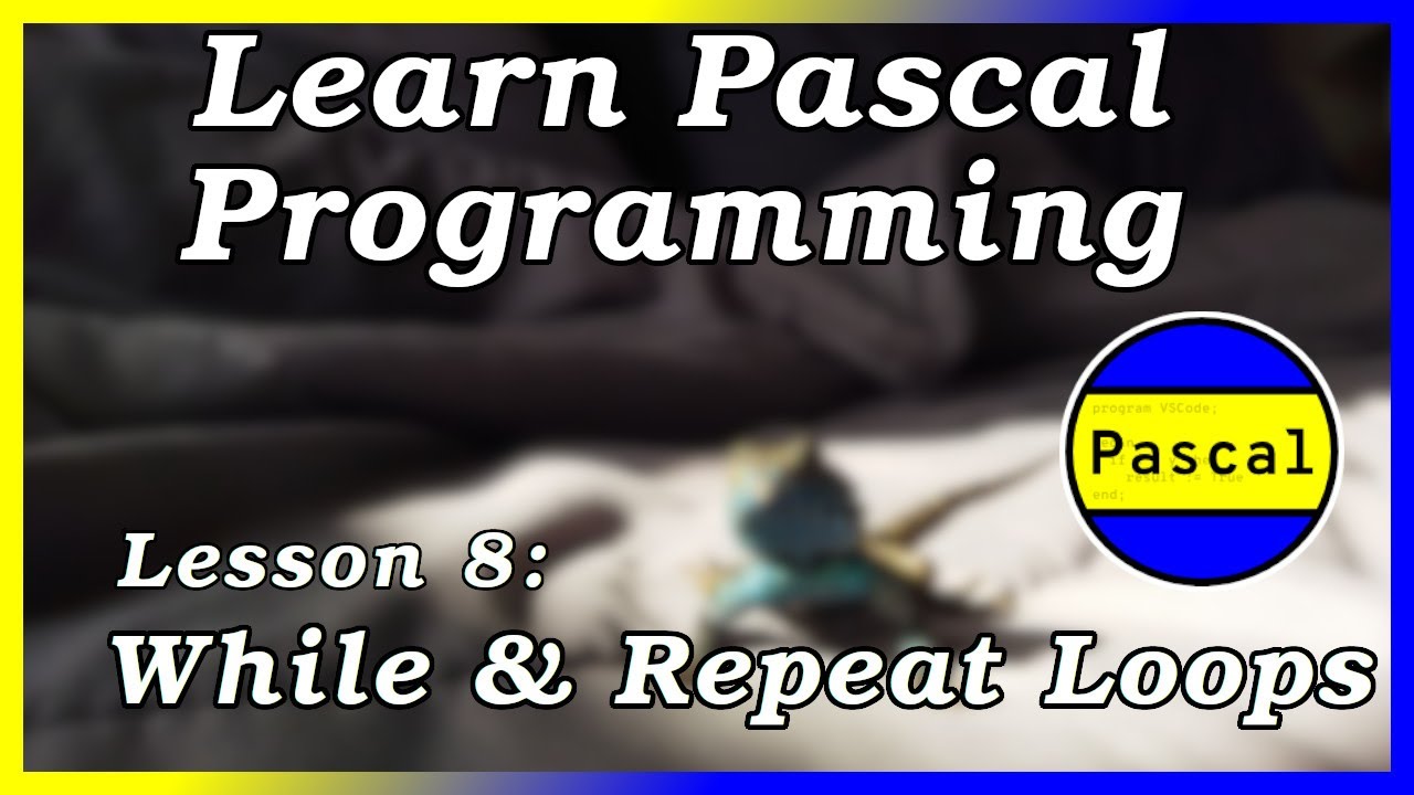While & Repeat Loops - Pascal Tutorial (Part 8)