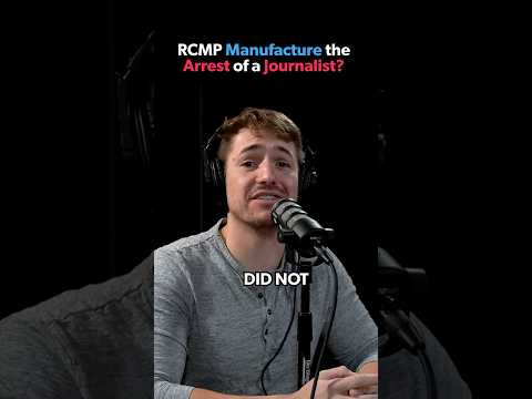 How the RCMP Manufactured the Arrest of a Journalist #shorts #rebelnews