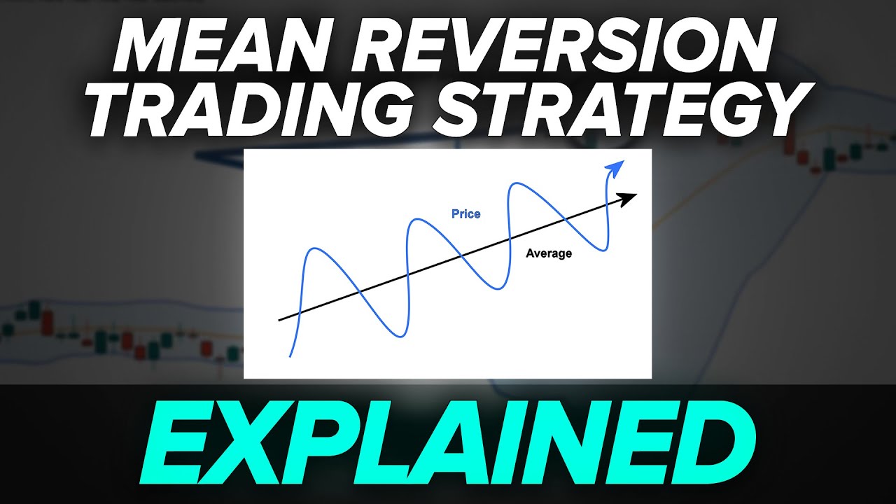 Mean Reversion Trading Strategy Clearly Explained!