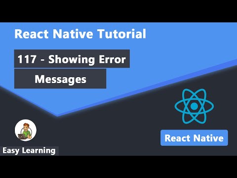 117 - Showing Error Messages in React Native