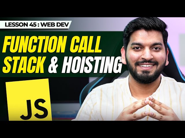 Understanding Function Hoisting and Call Stack in JavaScript | Galaxy.ai