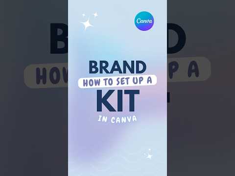 How to set up your Brand Kit in Canva