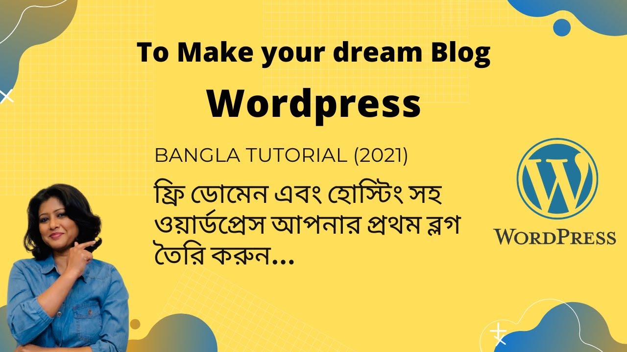 Wordpress Bangla Tutorial for Beginners (2021)|ফ্রি ডোমেন, হোস্টিং সহ ওয়ার্ডপ্রেস  ব্লগ |