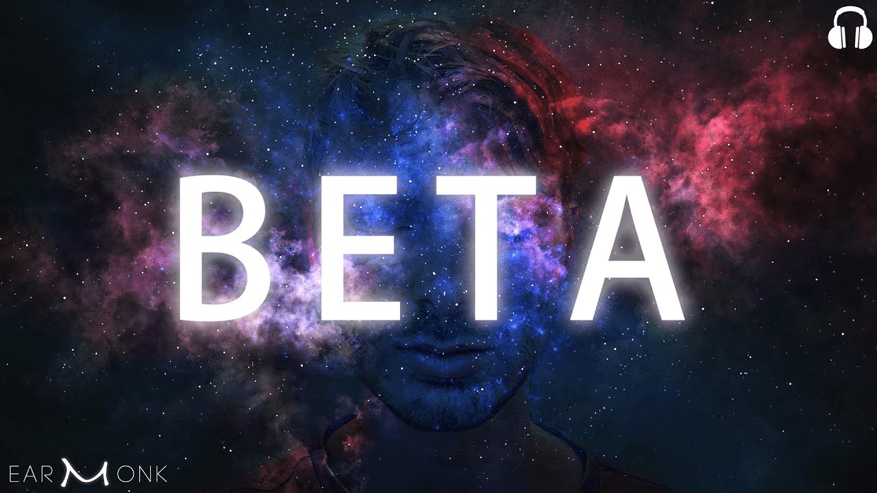 100% Pure BETA Brainwaves Binaural Beats | Wakefulness | Boost Productivity