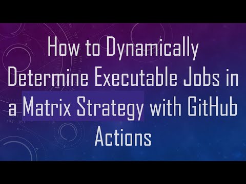 How to Dynamically Determine Executable Jobs in a Matrix Strategy with GitHub Actions