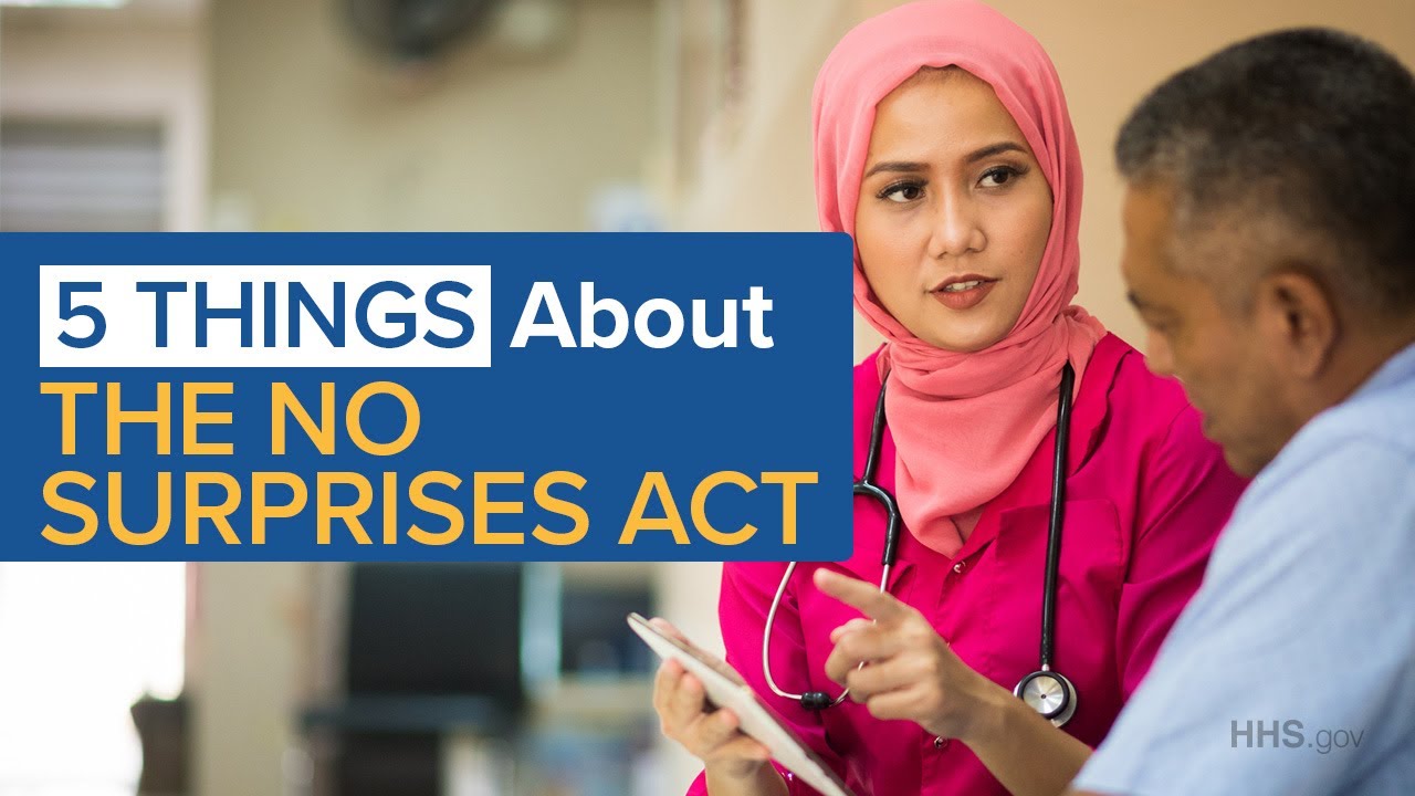 No More Surprise Medical Bills: 5 Things To Know about the No Surprises Act Taking Effect in 2022
