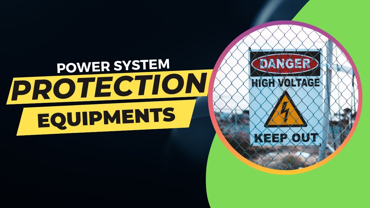 Power System Protection Equipment Demystified | PPT on Power System Protection Equipment