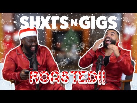 ShxtsNGigs Gets Roasted ๐คฃ | Christmas Edition ๐(2024)