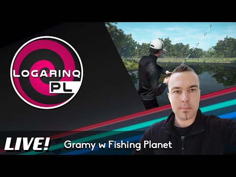 LIVE 2023 # 025 | Gramy w Fishing Planet + Jada na ryby! 🤠