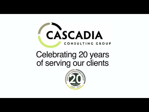 Cascadia Consulting Group--20 Years of Serving Our Clients