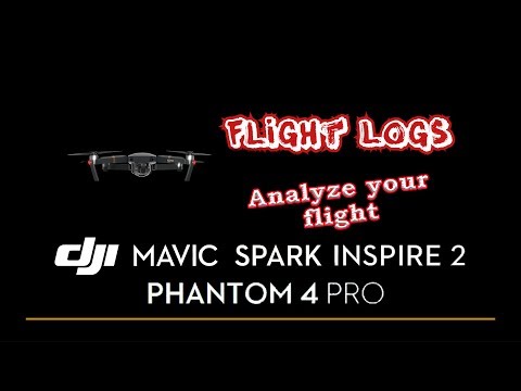 DJI drones FLIGHT LOGS ! Read your mavic,spark,inspire,phantom flight logs!