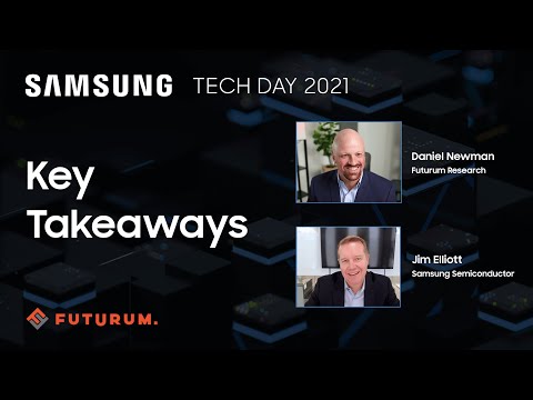 Samsung Tech Day 2021 Key Takeaways
