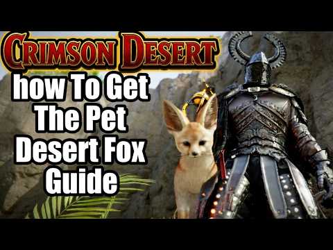 Raposa-do-deserto de estimação em Crimson Desert - Como obter