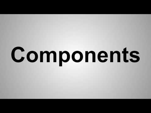 How To Pronounce Components