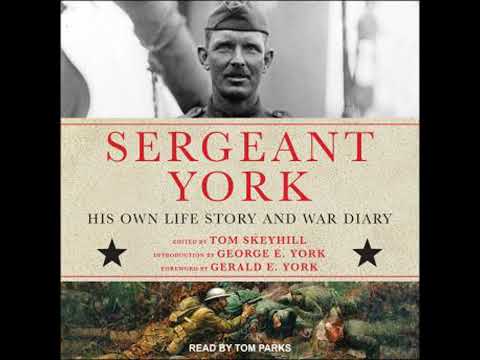 Sergeant York: His Own Life Story and War Diary by Alvin York