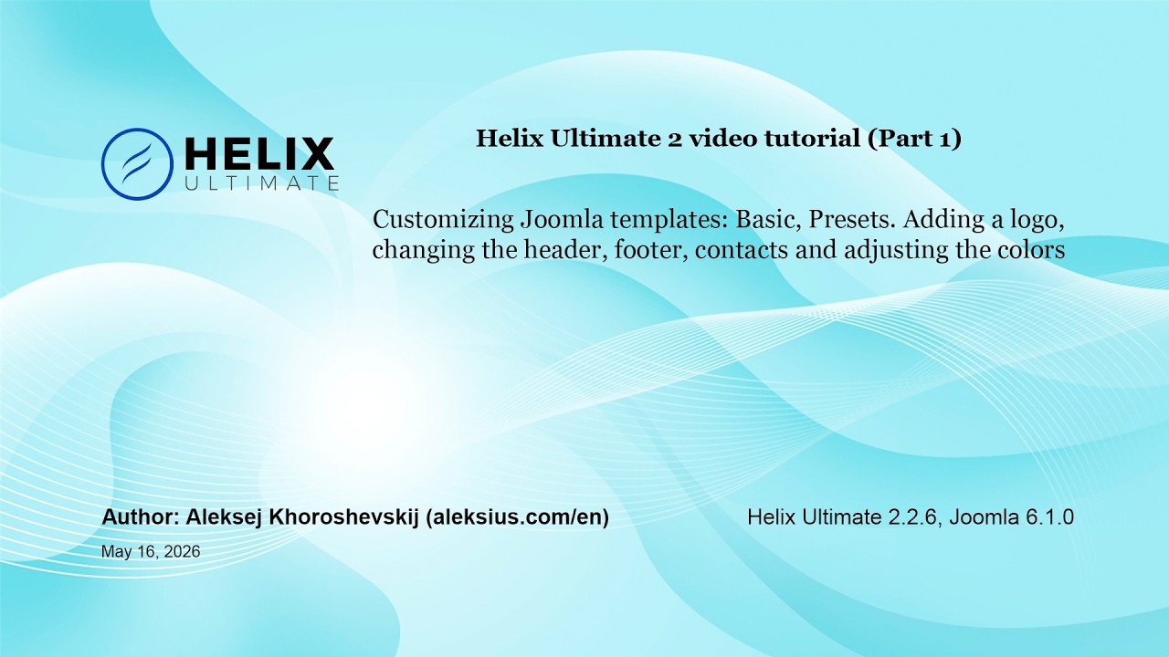 Helix Ultimate 2 video tutorial. Free Joomla template (Part 1)